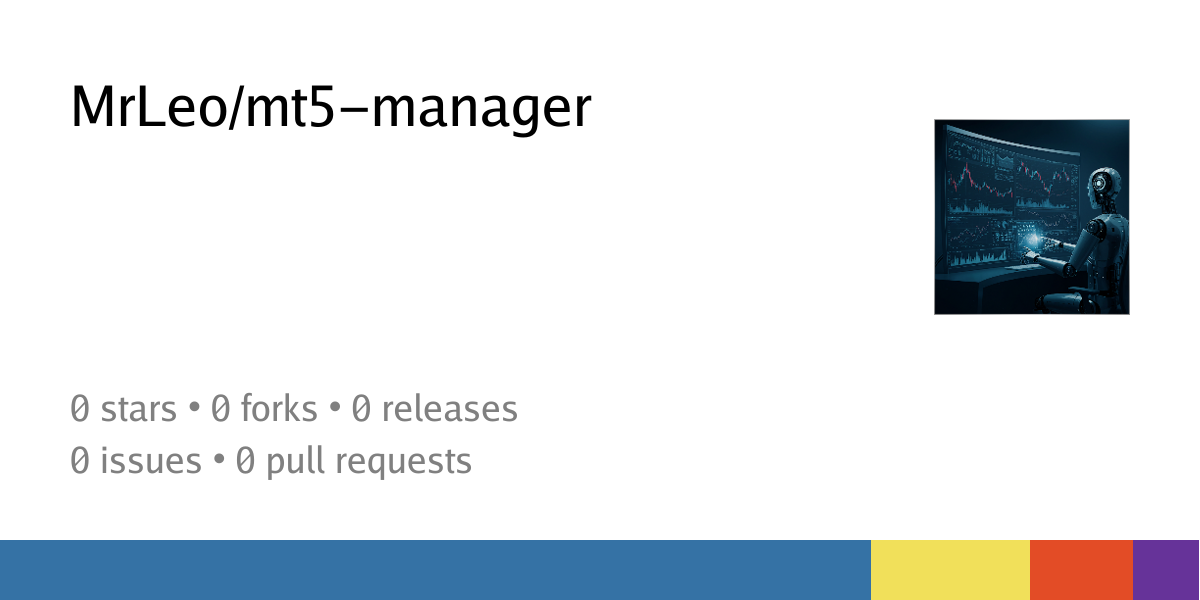 mt5-manager / README.md at main - Thanh Nguyen Chi - MQL5 Algo Forge