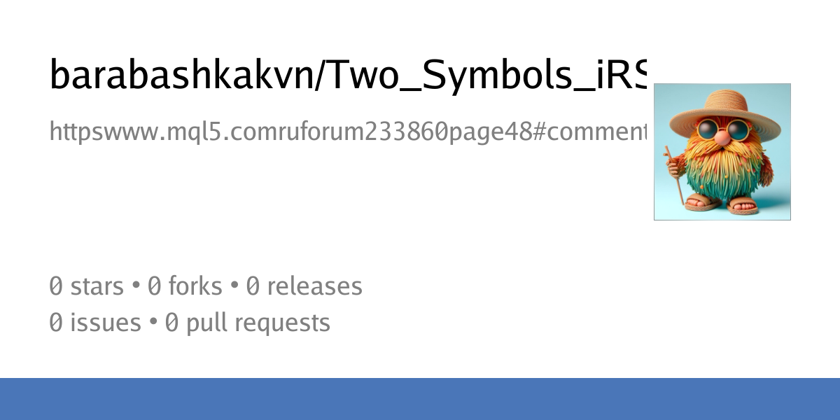 Two_Symbols_iRSI_EA / README.md at main - Vladimir Karputov - MQL5 Algo Forge