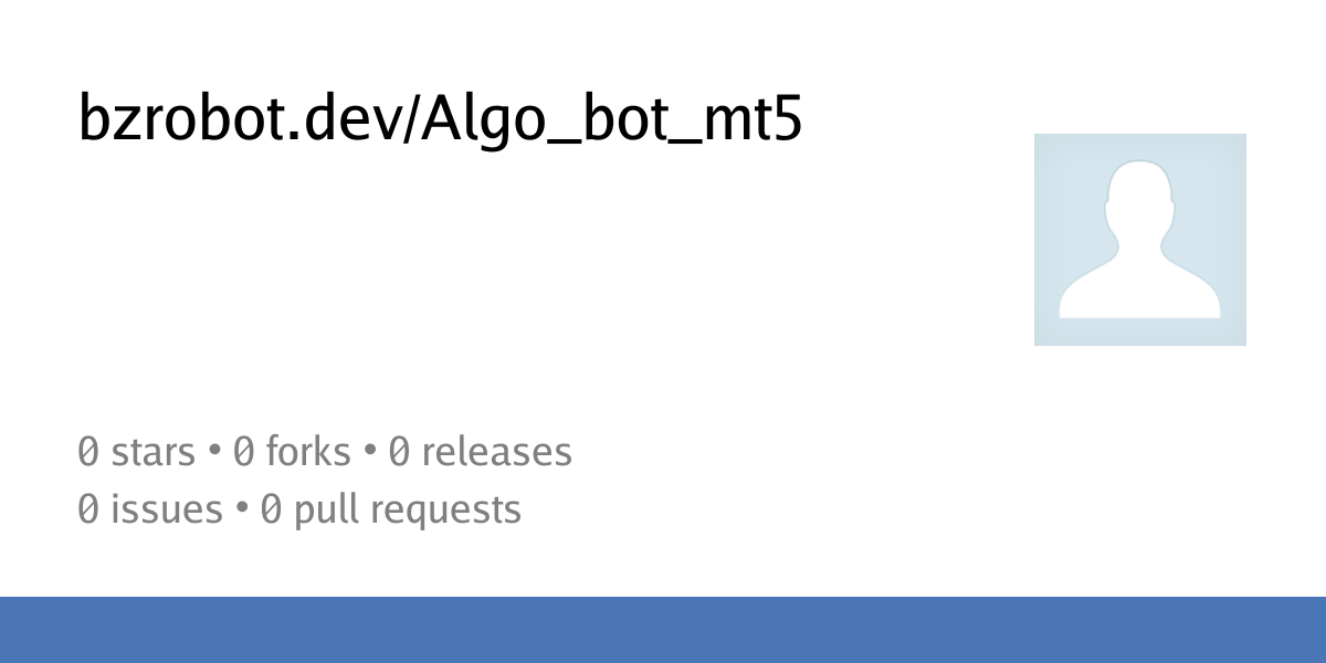 Algo_bot_mt5 / at main - bzrobot.dev - MQL5 Algo Forge