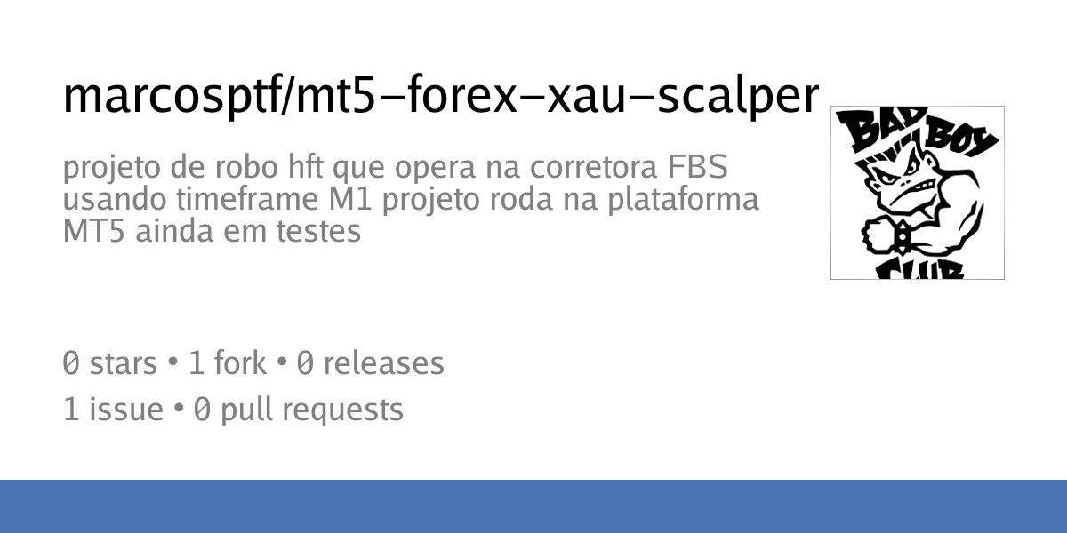 mt5-forex-xau-scalper-m1 / README.md at main - marcosptf - MQL5 Algo Forge